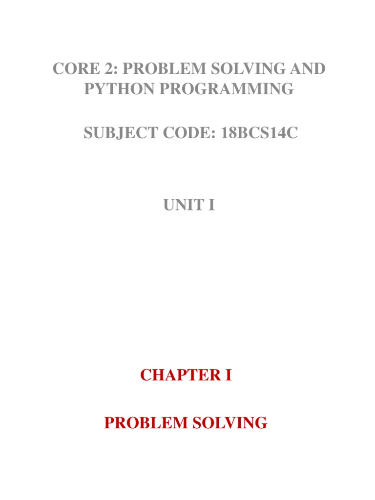 Core 2: Problem Solving and Python Programming Subject Code: 18Bcs14C ...
