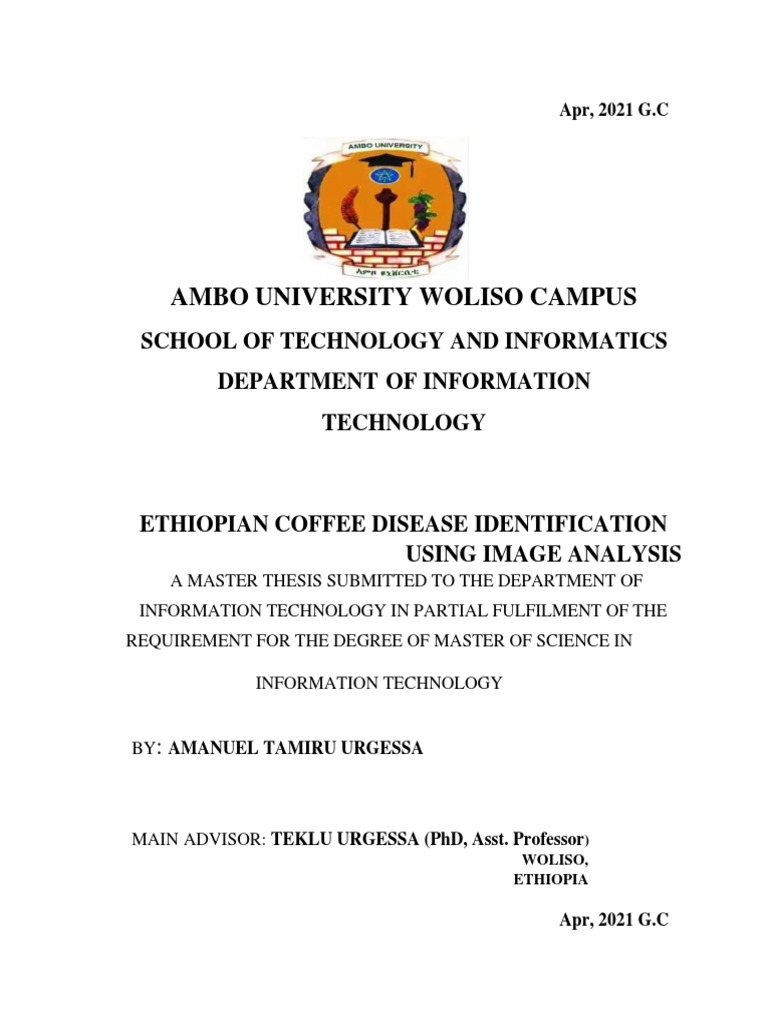 Final Thesis On ETHIOPIAN COFFEE DISEASE IDENTIFICATION USING IMAGE ANALYSIS Amanuel Tamiru ...