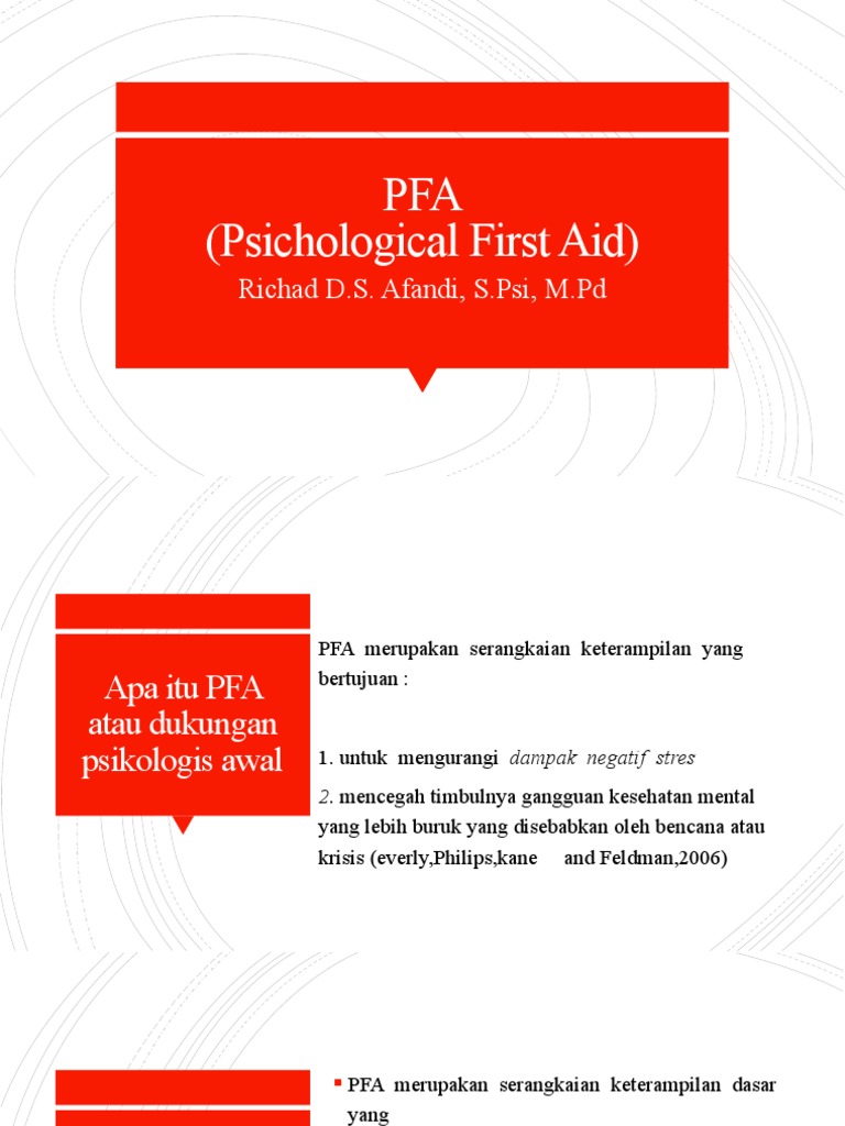 PFA (Psichological First Aid) : Richad D.S. Afandi, S.Psi, M.PD | PDF