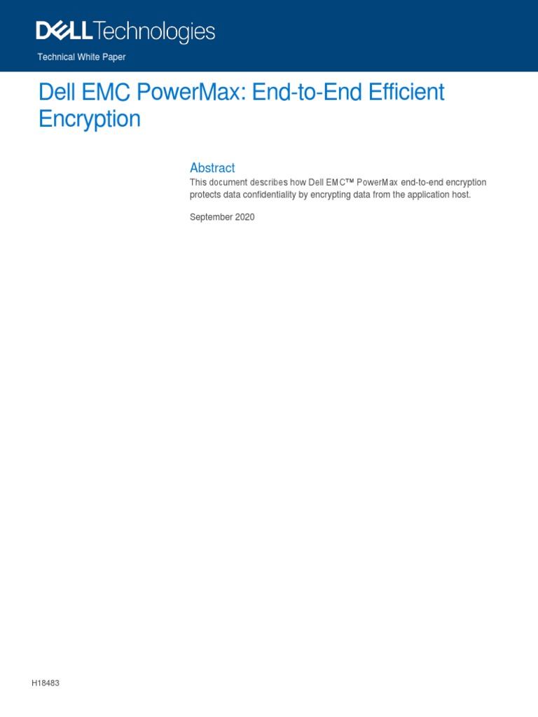 Dell Emc Powermax: End-To-End Efficient Encryption: Technical White ...