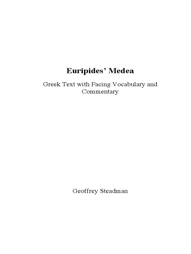 Euripides' Medea: Greek Text With Facing Vocabulary and Commentary ...