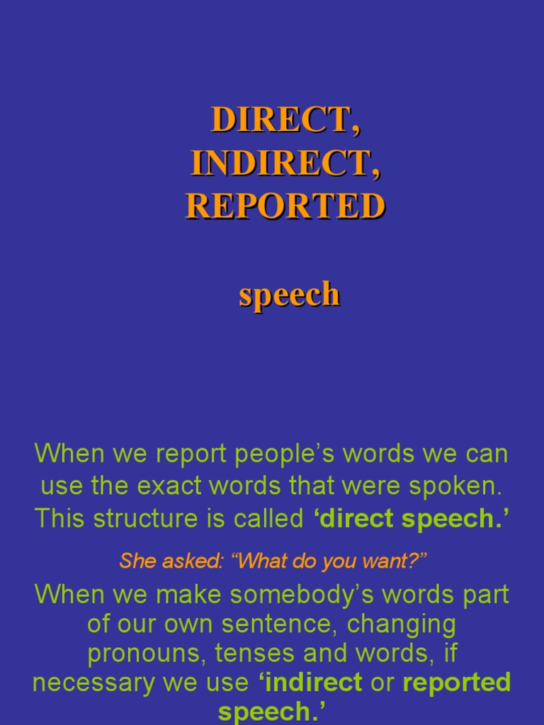 Direct, Indirect, Reported Speech | PDF | Verb | Semantic Units
