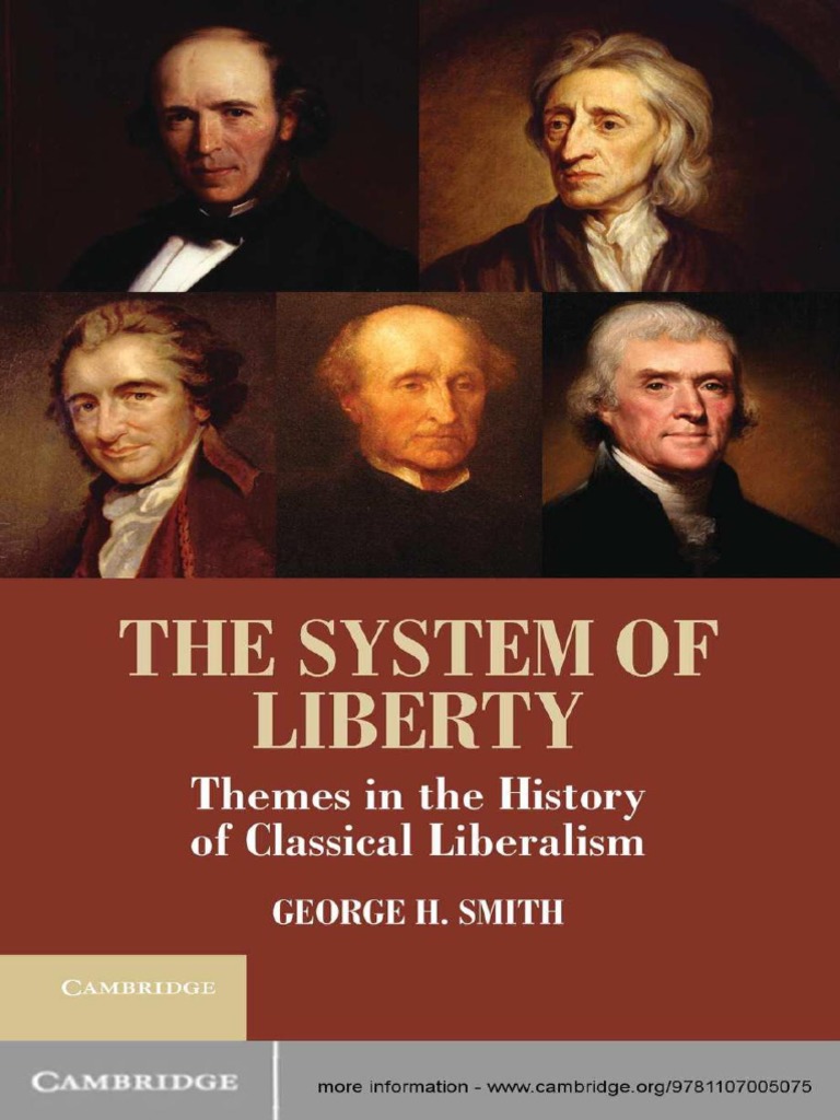 The System of Liberty - Themes in The History of Classical Liberalism ...