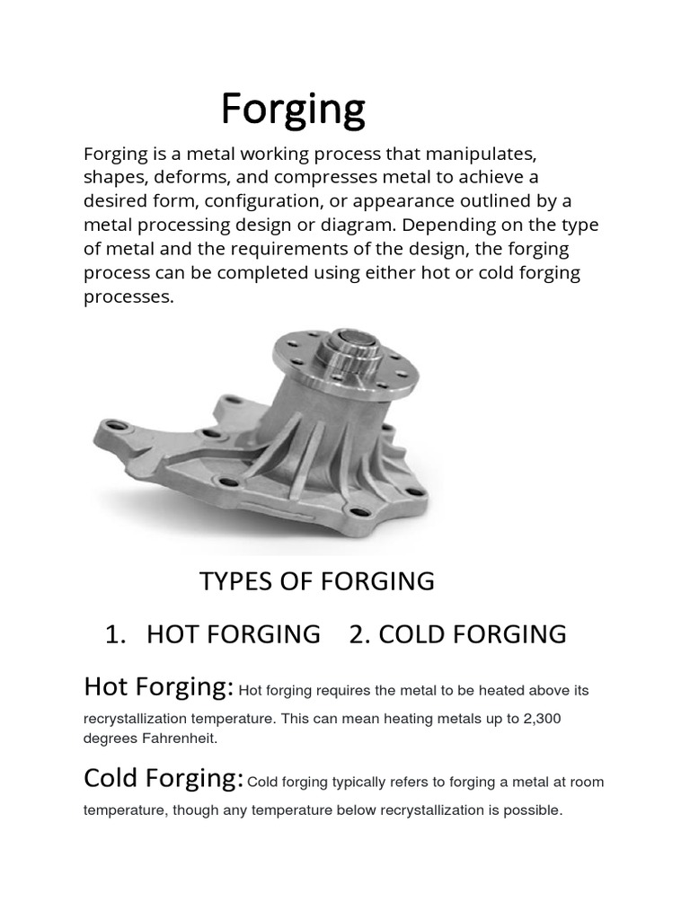 Forging: Types of Forging 1. Hot Forging 2. Cold Forging Hot Forging ...