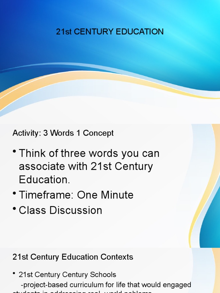 Key Features of 21st Century Education | PDF | Project Based Learning ...