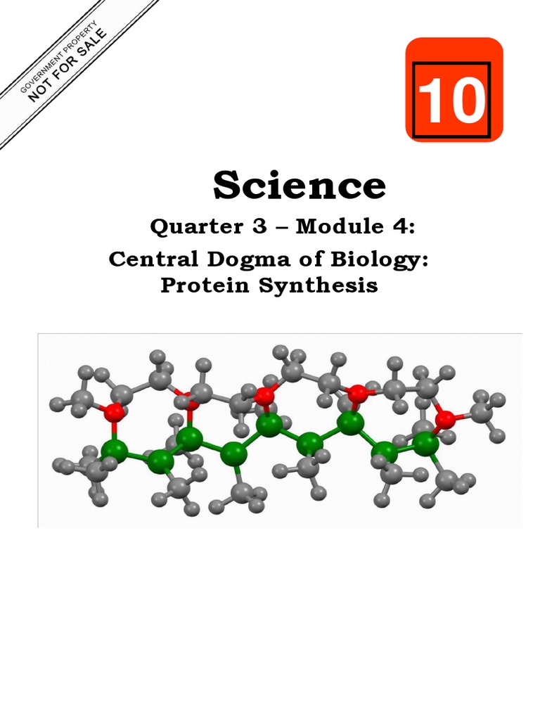 Science: Quarter 3 - Module 4: Central Dogma of Biology: Protein ...