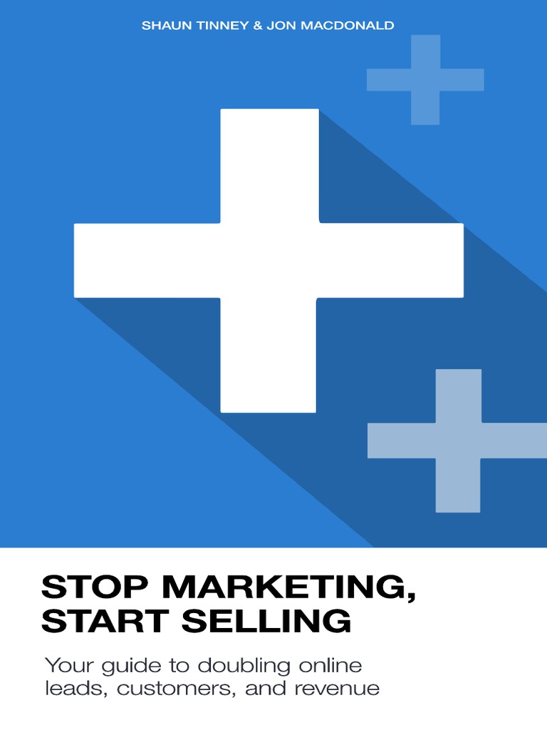 Stop Marketing Start Selling - The Good | PDF | Marketing | Brand