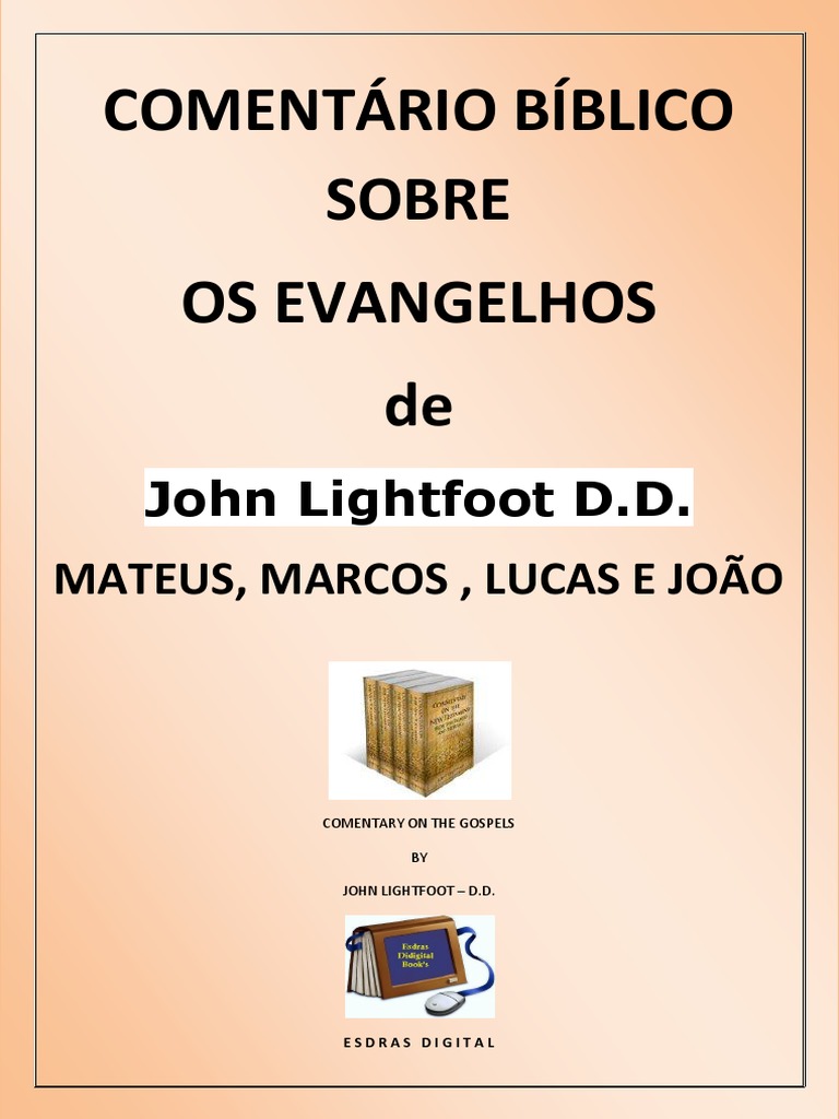 LIVRO-Comentário Bíblico Dos Evangelhos, Mateus, Marcos, Lucas e João ...