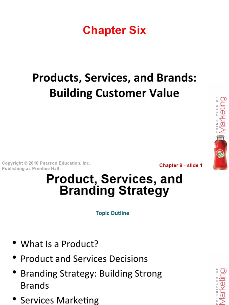 Chapter Six: Products, Services, and Brands: Building Customer Value ...