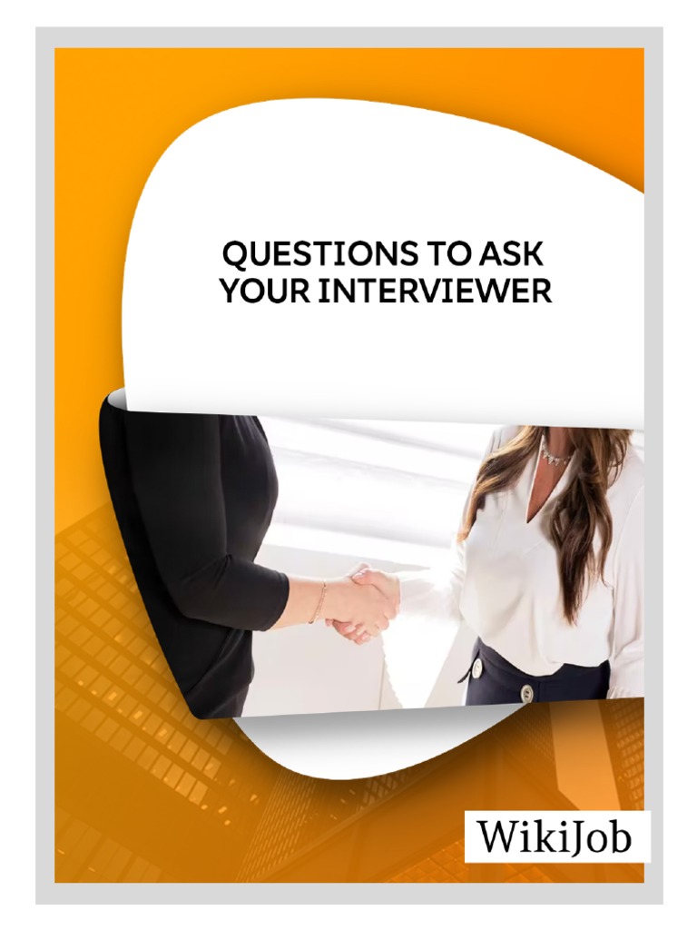 The Best Questions To Ask at The End of An Interview | PDF | Interview ...
