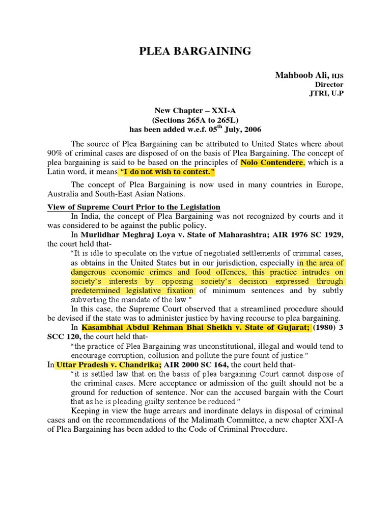 Plea Bargaining: New Chapter - XXI-A (Sections 265A To 265L) Has Been Added W.E.F. 05 July, 2006 ...