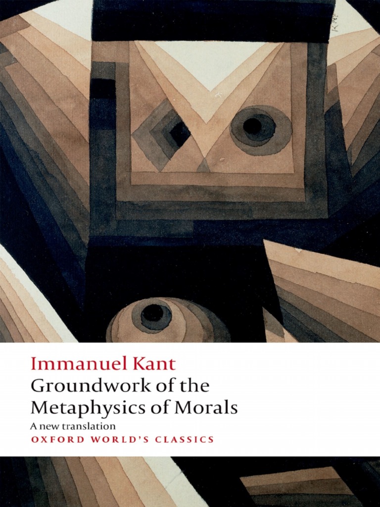 Groundwork For The Metaphysics | PDF | Immanuel Kant | Reason