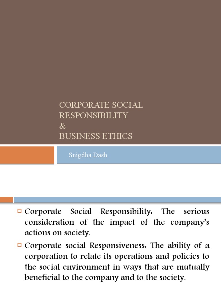 Corporate Social Responsibility & Business Ethics: Snigdha Dash | PDF ...