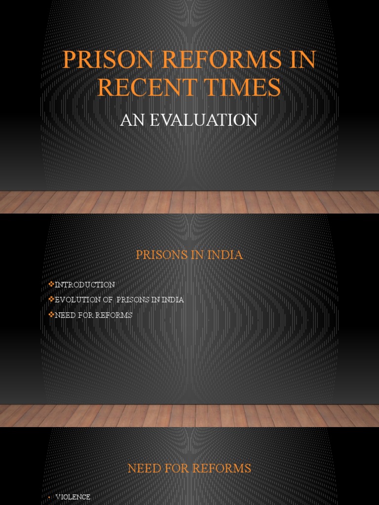 Prison Reforms in Recent Times | PDF
