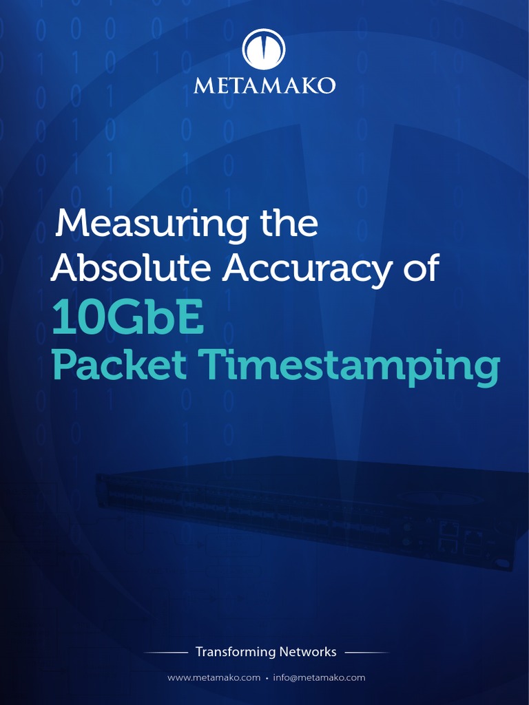 Metamako AbsoluteAccuracy Jan2018 | PDF | Ethernet | Internet Protocols