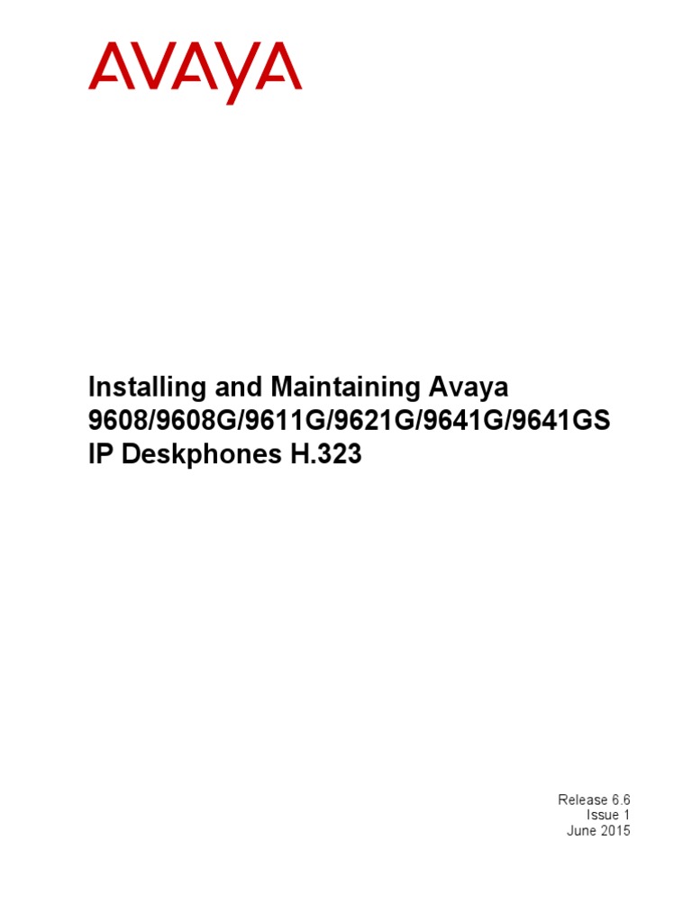 Installing and Maintaining Avaya 9608/9608G/9611G/9621G/9641G/9641GS IP ...