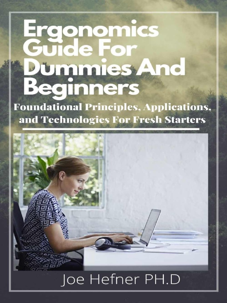 Ergonomics Guide For Dummies and Beginners - Foundational Principles ...