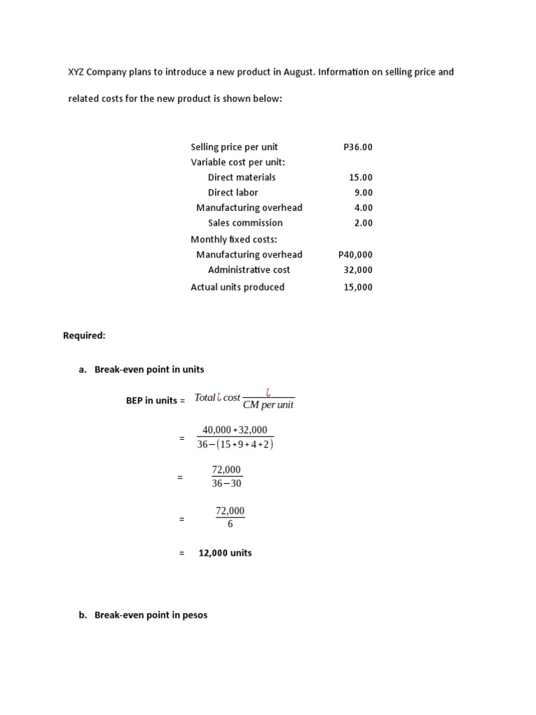 Required: A. Break-Even Point in Units BEP in Units : Total Cost CM Per ...