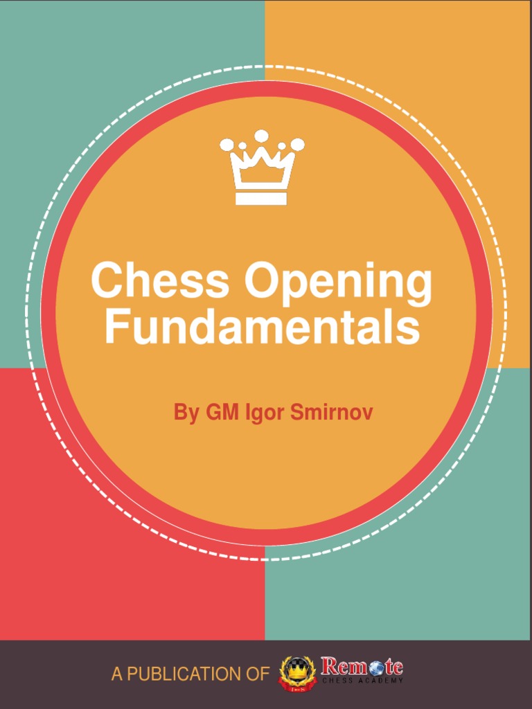 Chess Opening Fundamentals by GM Smirnov | PDF | Chess Openings | Chess