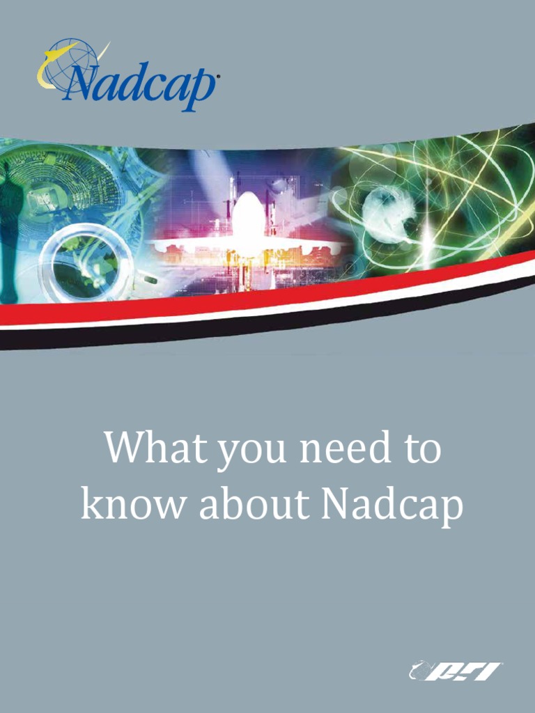 What You Need To Know About Nadcap | PDF | Audit | Business Process