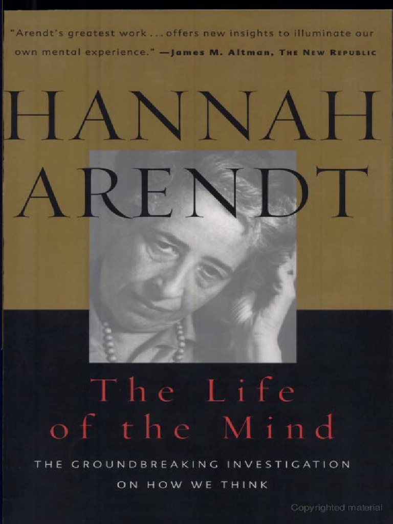 Hannah Arendt The Life of The Mind | PDF