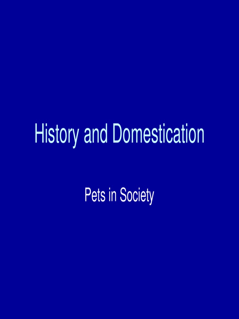 History of Pet Domestication and Roles | PDF | Dogs | Domestication