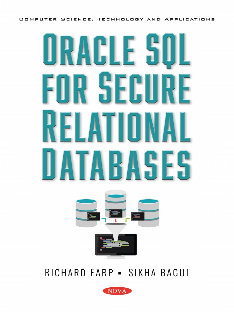 Oracle SQL For Secure Relational Databases by Richard Earp Sikha Bagui | PDF | Relational ...