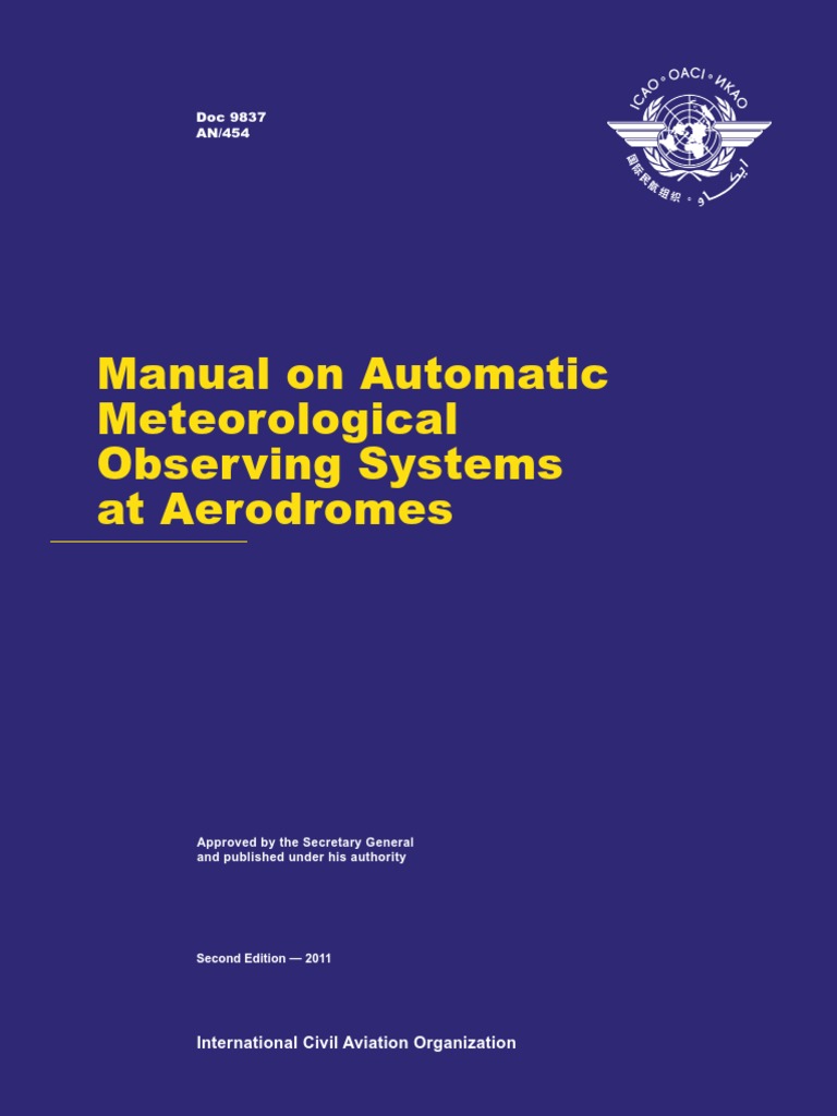 Doc.9837-EN Manual On Automatic Meteorological Observing Systems at ...