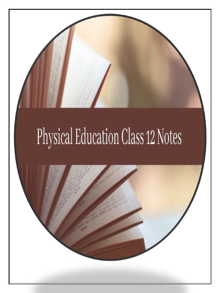 CLASS XII Physical Education NOTES | PDF | Mental Disorder | Attention ...