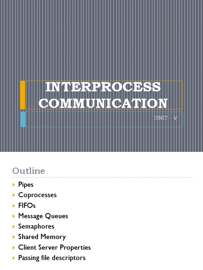 Interprocess Communication: Unit - V | PDF | Input/Output | Information Technology Management