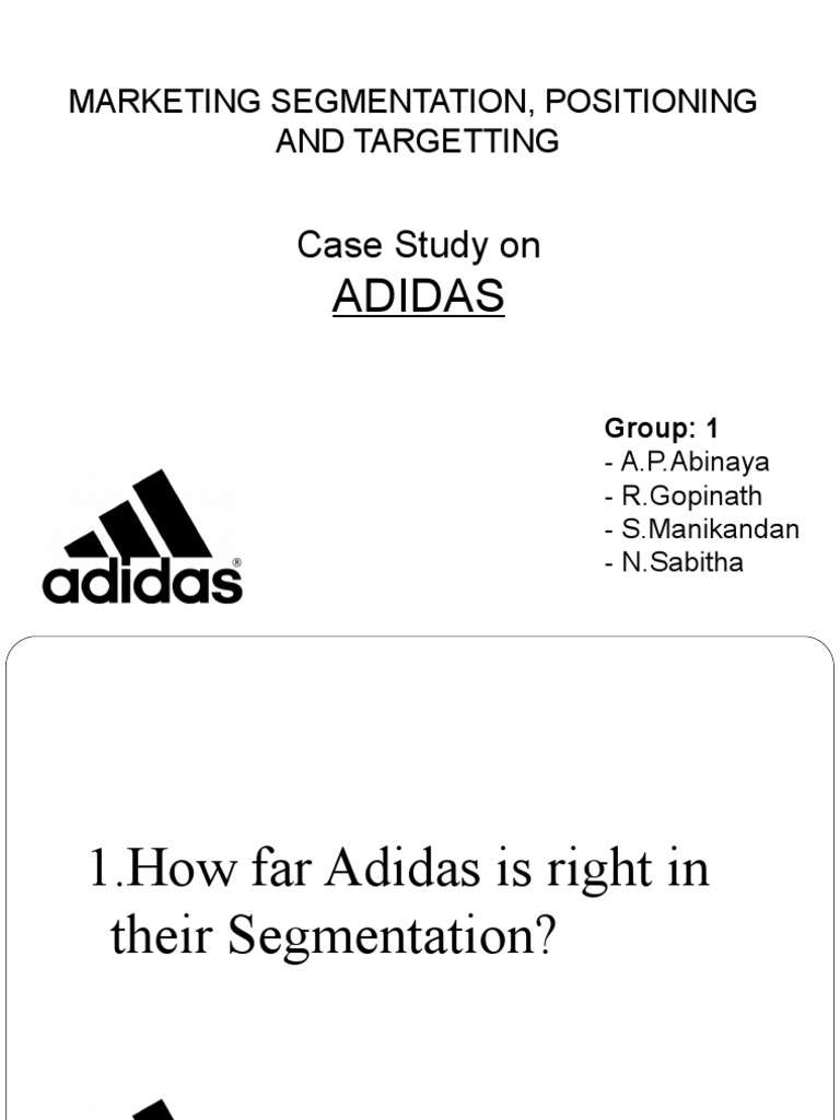 Adidas Marketing Segmentation Case Study | PDF | Sports | Consumer Goods