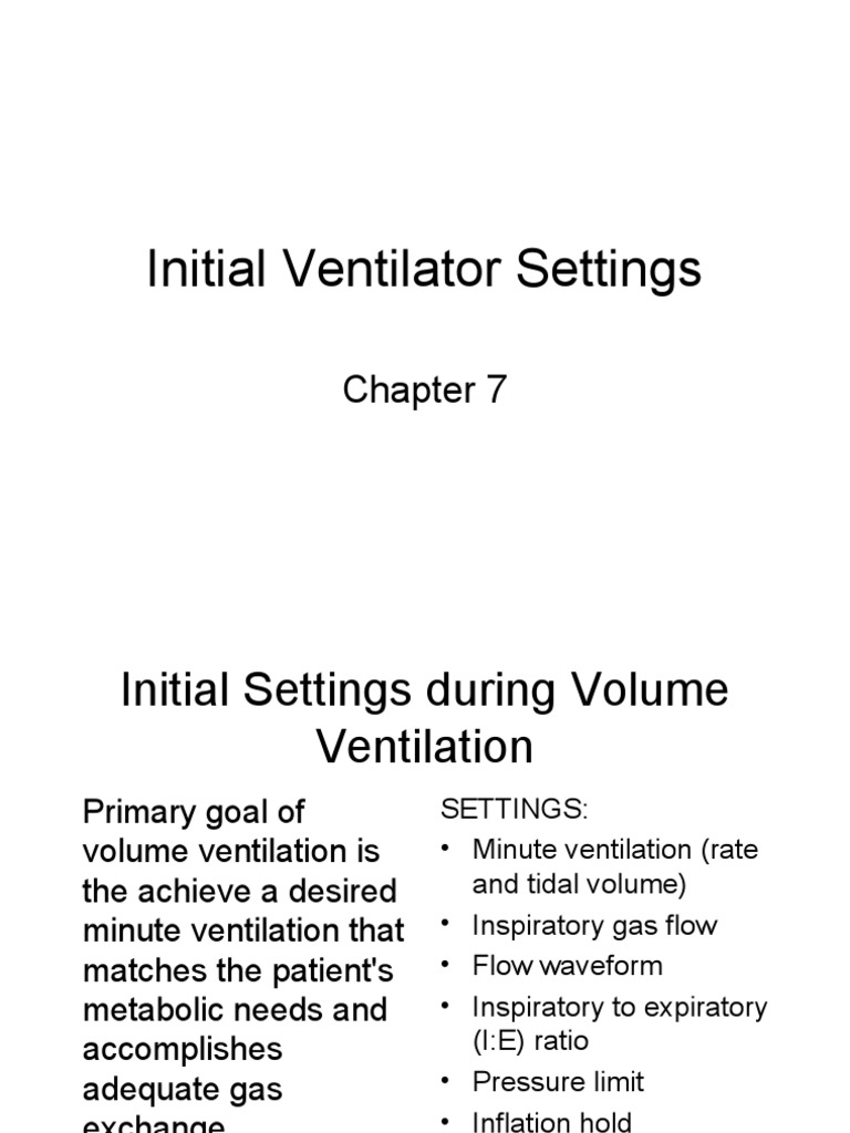Initial Ventilator Settings Overview | PDF | Breathing | Physiology
