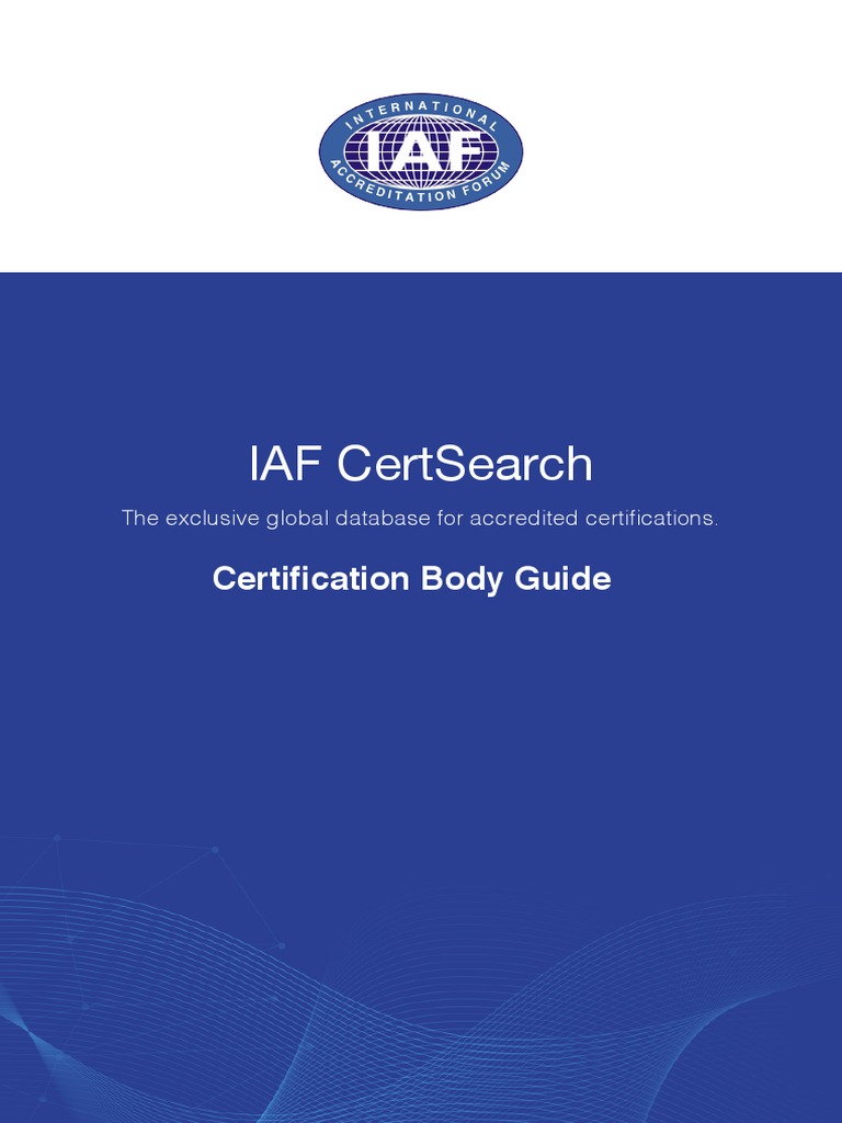 Iaf Certsearch: Certification Body Guide | PDF | Certification | Professional Certification