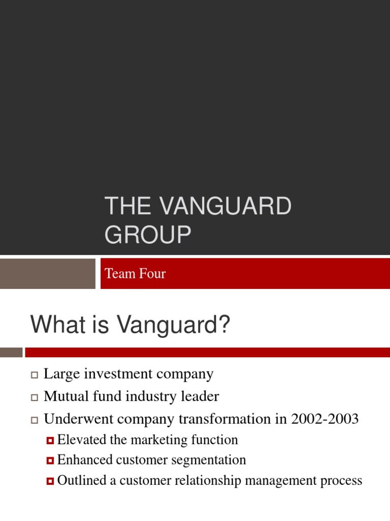 The Vanguard Group: Team Four | PDF | Marketing | Customer Satisfaction