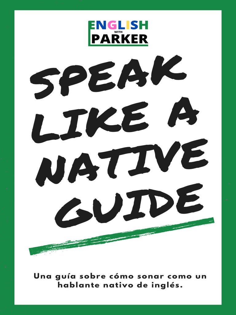 YT Speak Like A Native Guide ESP | PDF | Idioma en Inglés | Ciencia ...