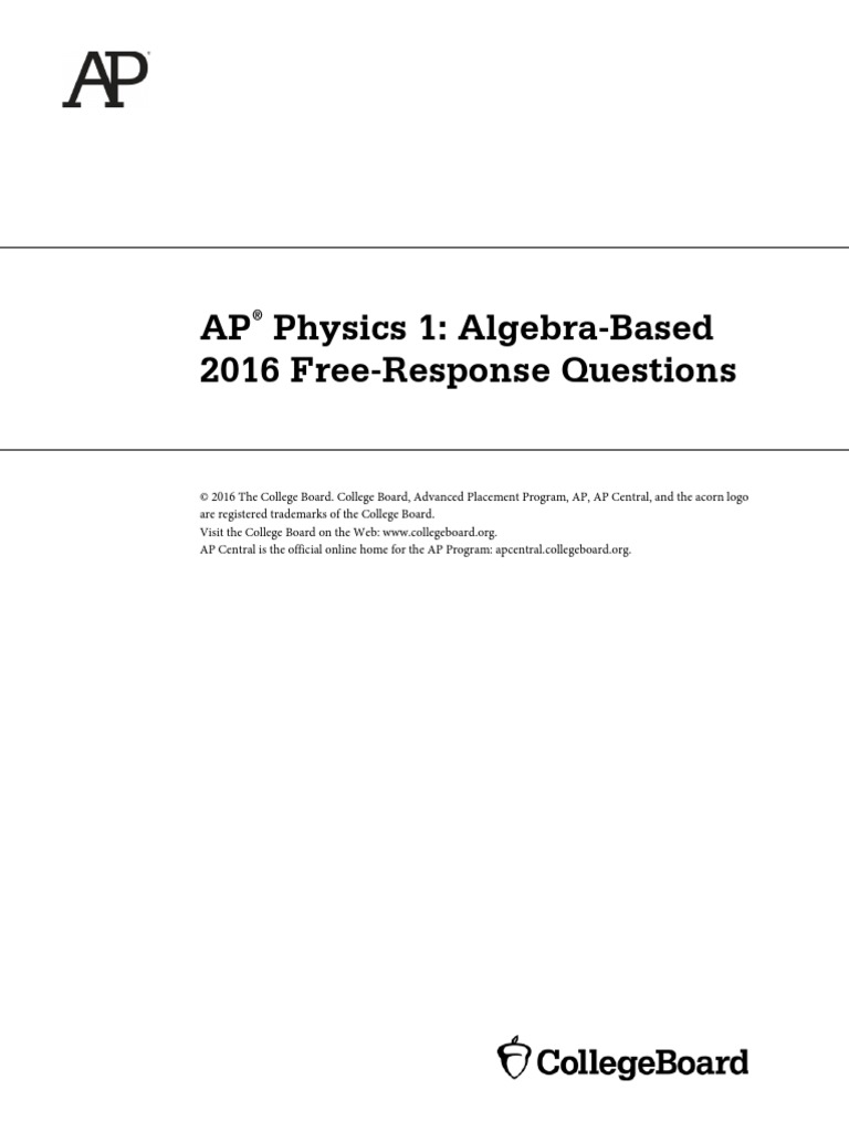 AP Physics 1: Algebra-Based 2016 Free-Response Questions | PDF | Force ...
