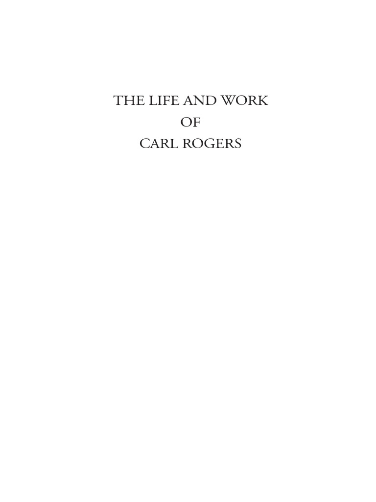 The Life and Work OF Carl Rogers | PDF | Psychotherapy | Applied Psychology