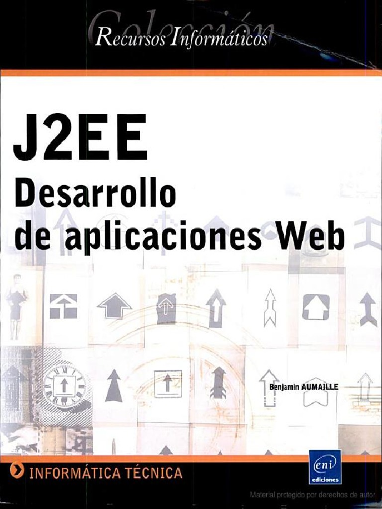 J2EE Desarrollo de Aplicaciones Web Escrito Por Benjamin Aumaille | PDF