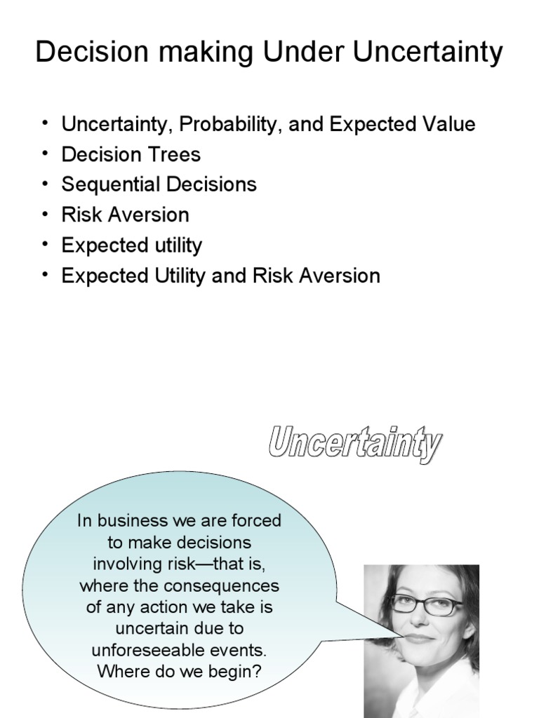 Decision Making Under Uncertainty | PDF | Risk Aversion | Utility