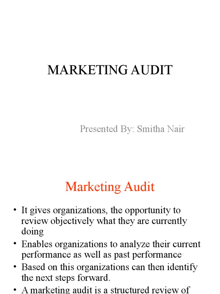 Marketing Audit: Presented By: Smitha Nair | PDF | Marketing | Audit