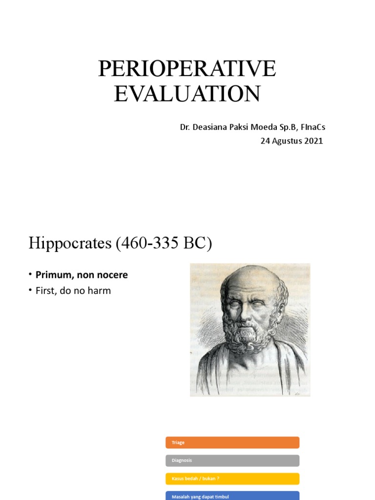 Perioperative Evaluation: Dr. Deasiana Paksi Moeda SP.B, Finacs 24 ...