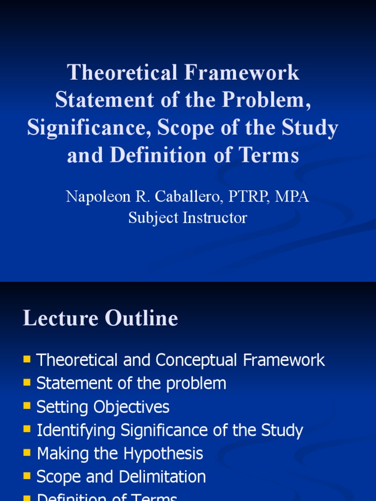 Theoretical Framework Statement of The Problem, Significance, Scope of ...