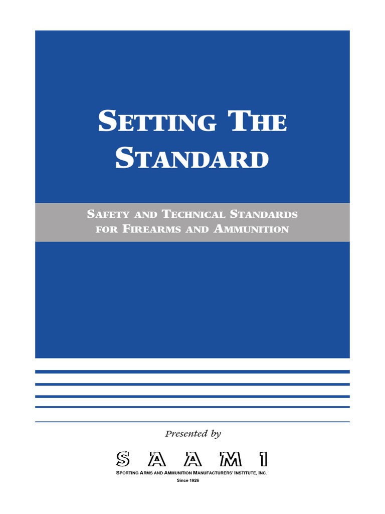 SAAMI ITEM 241-Setting The Standard Safety and Technical Standards For ...