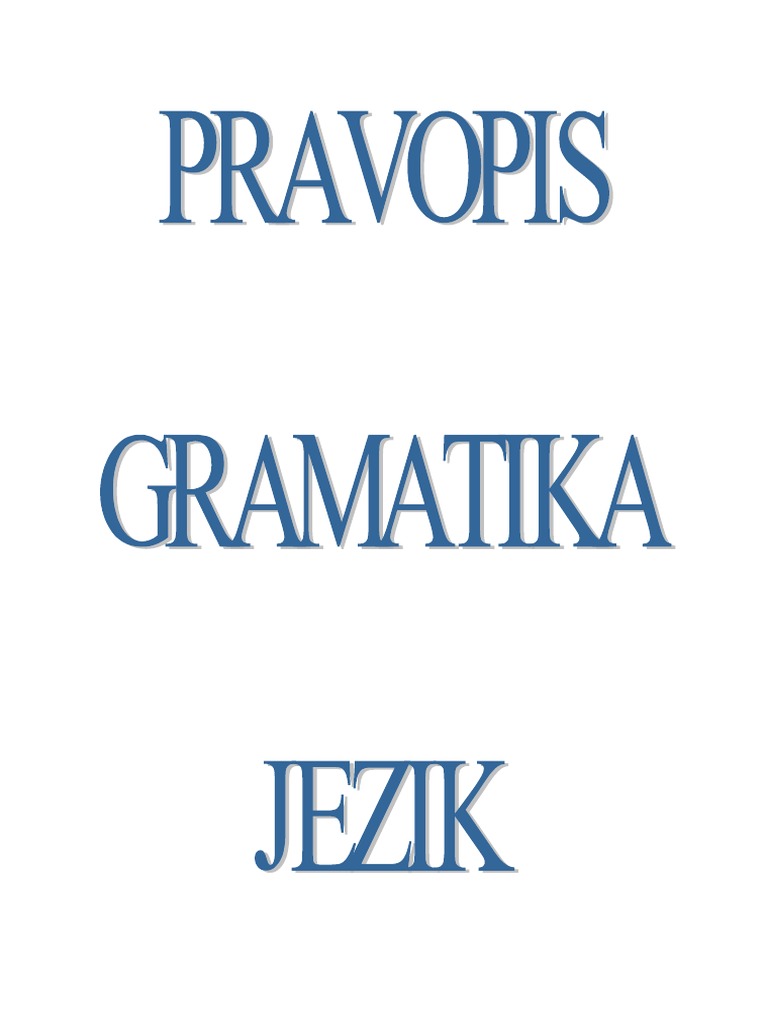 Hrvatski Pravopis I Gramatika | PDF