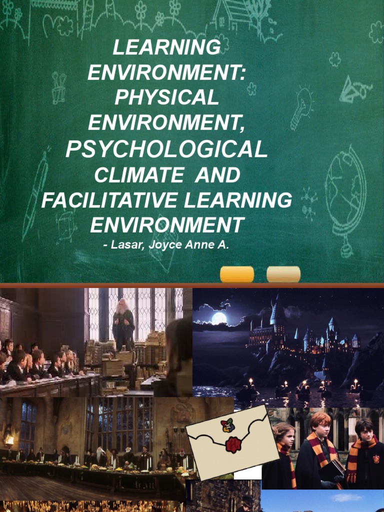 Learning Environment: Physical Environment, Climate and Facilitative ...