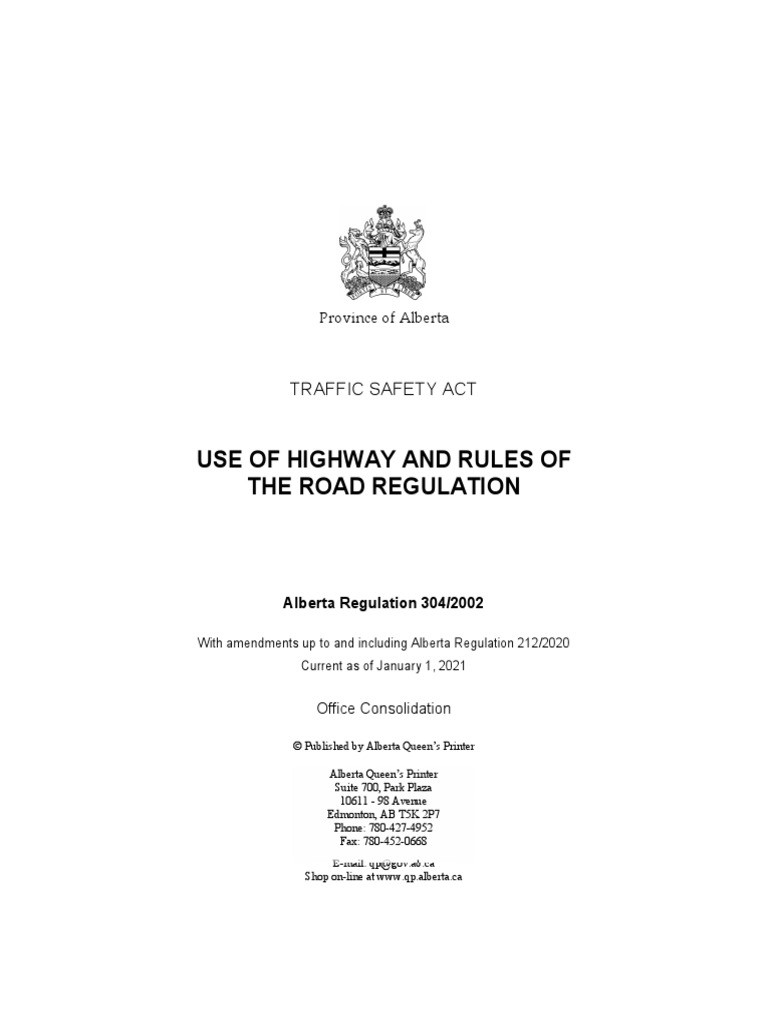 Use of Highway and Rules of The Road Regulation: Traffic Safety Act ...