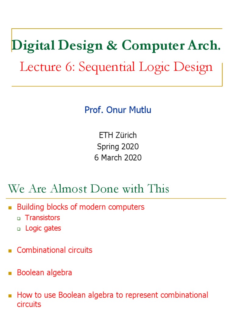 Onur Digitaldesign 2020 Lecture6 Sequential Logic | PDF | Random Access ... Onur Digitaldesign 2020 Lecture6 Sequential Logic | PDF | Random Access ...