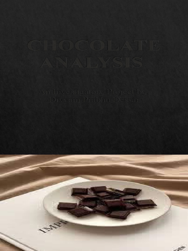 Chocolate Analysis Investigatory Project | PDF | Chocolate | Butter