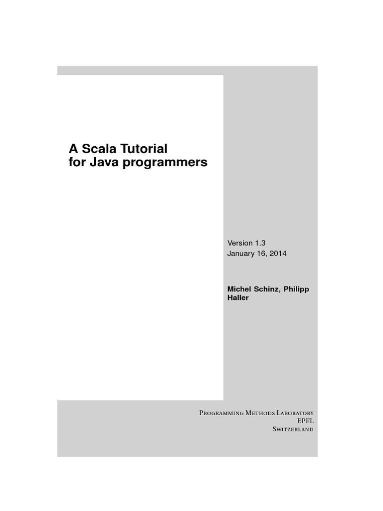 A Scala Tutorial For Java Programmers: January 16, 2014 | PDF | Scala ... A Scala Tutorial For Java Programmers: January 16, 2014 | PDF | Scala ...