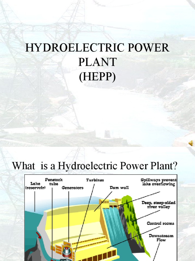 Hydroelectric Power Plant (HEPP) | PDF | Hydroelectricity | Energy ...